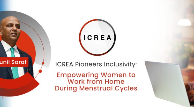 ICREA Pioneers Inclusivity: Empowering Women to Work from Home During ...
